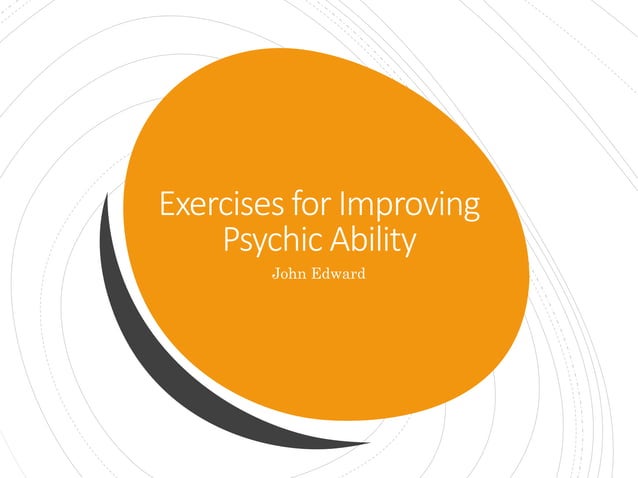 Exercises for Improving Psychic Ability | PPT
