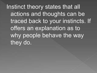 Instinct and Incentive Theory of Motivation | PPTX
