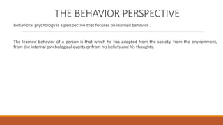 Behavioral Perspectives | PPTX