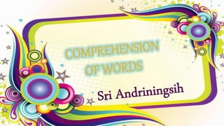 Comprehention of words | PPTX