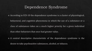 Psychoactive substance use disorders | PPTX