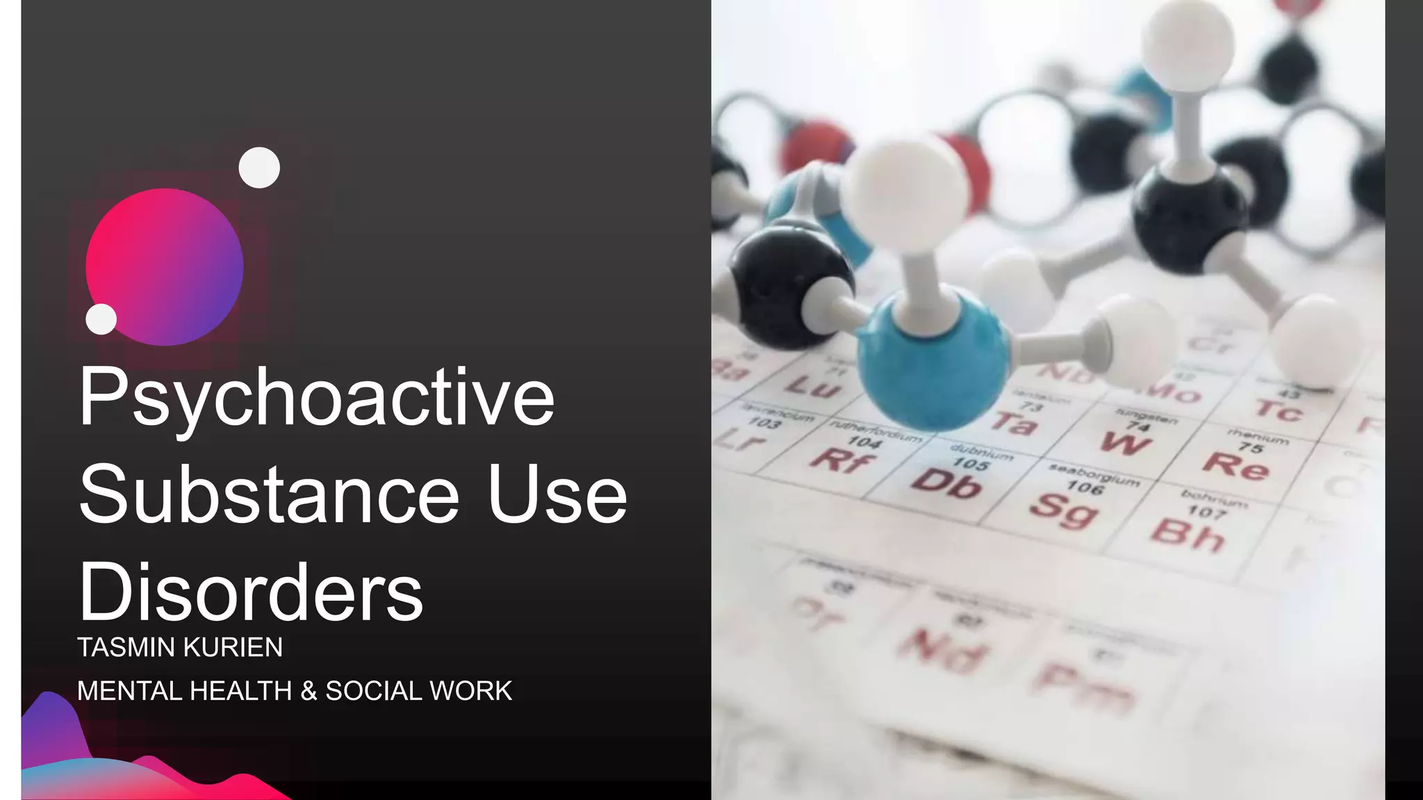 Psychoactive Substance Use Disorders: Scope for Social Work - Tasmin ...