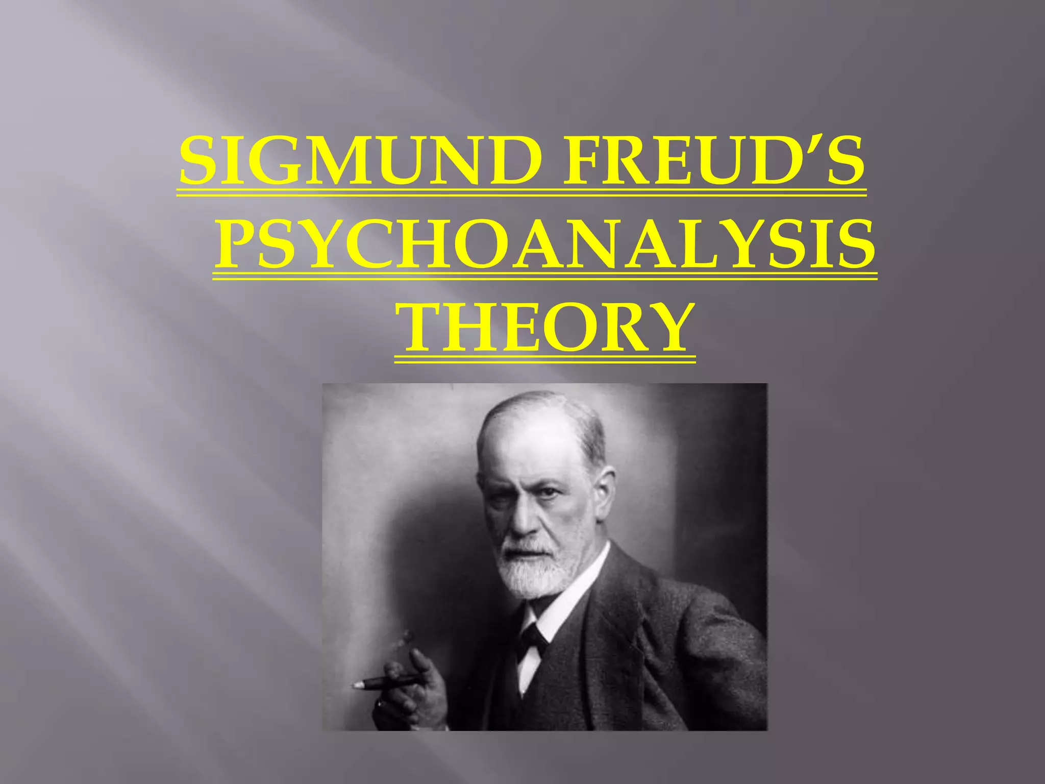 PSYCHOANALYSIS THEORY BY SIGMUND FREUD | PPTX