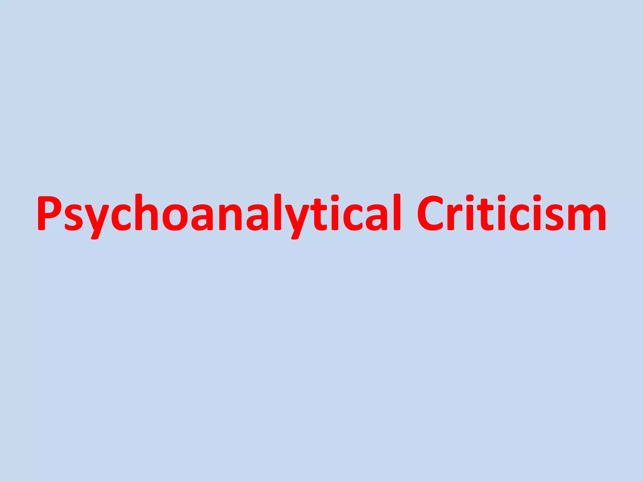 Psychoanalytical criticism | PPT