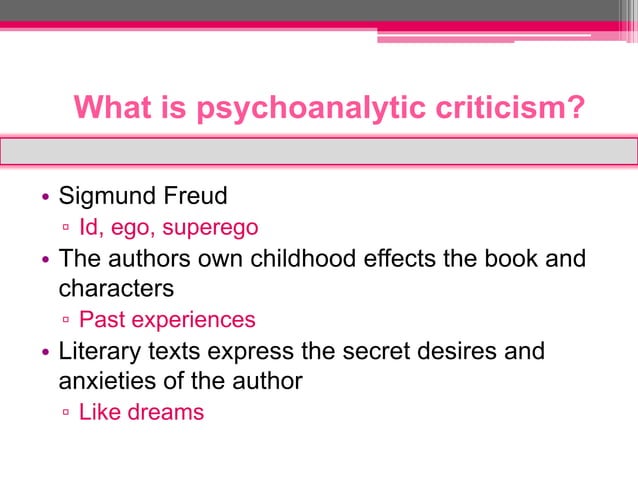 Psychoanalytic criticism | PPTX | Fiction | Books and Literature