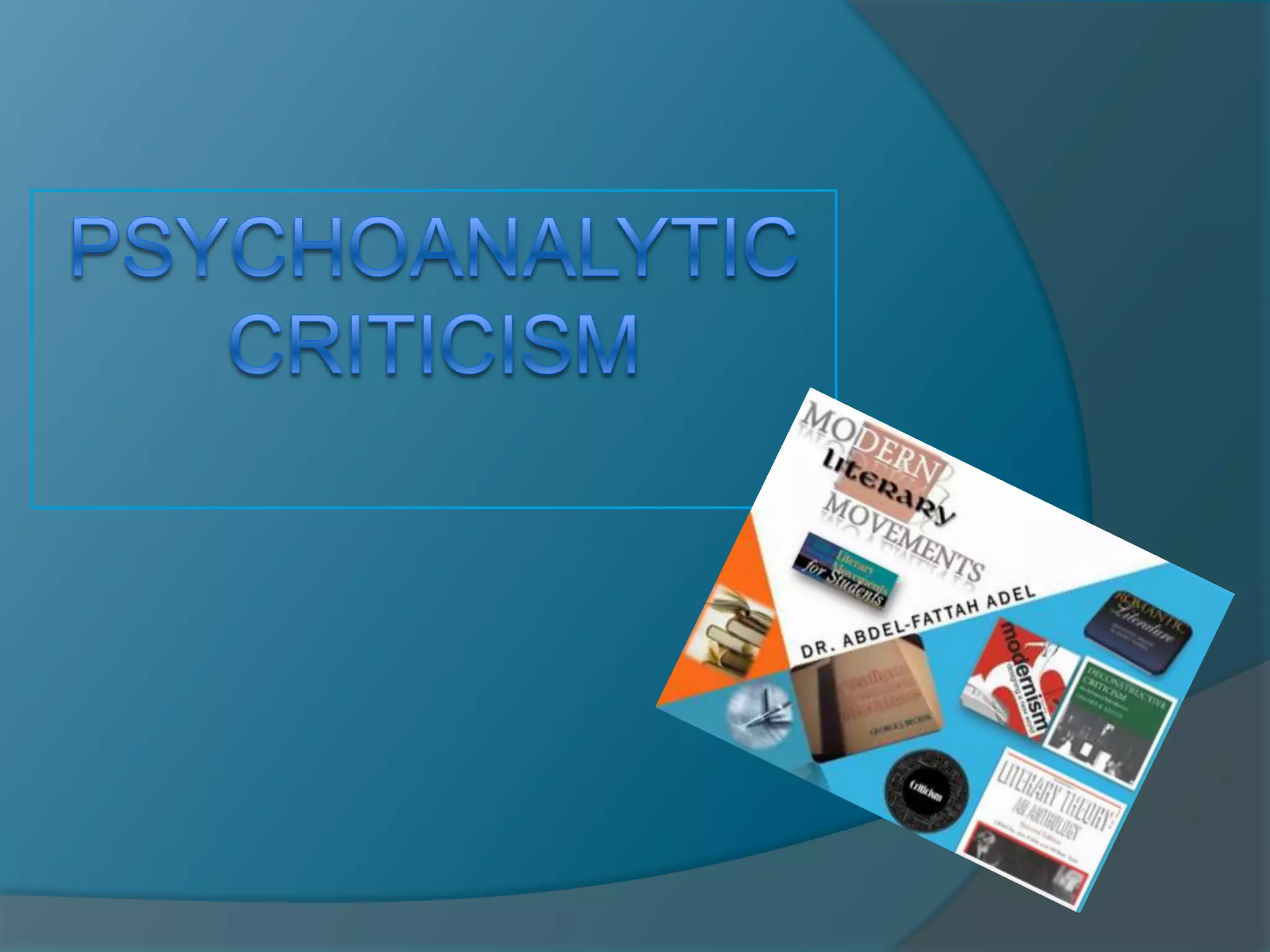 Psychoanalytic criticism | PPTX