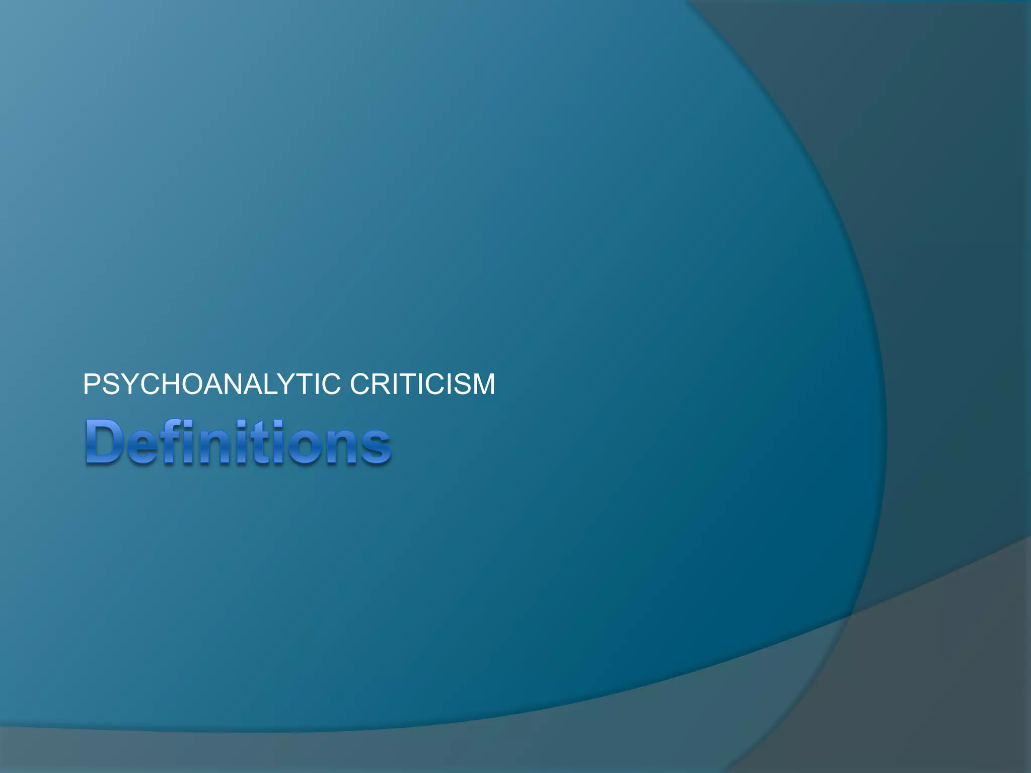 Psychoanalytic criticism | PPTX