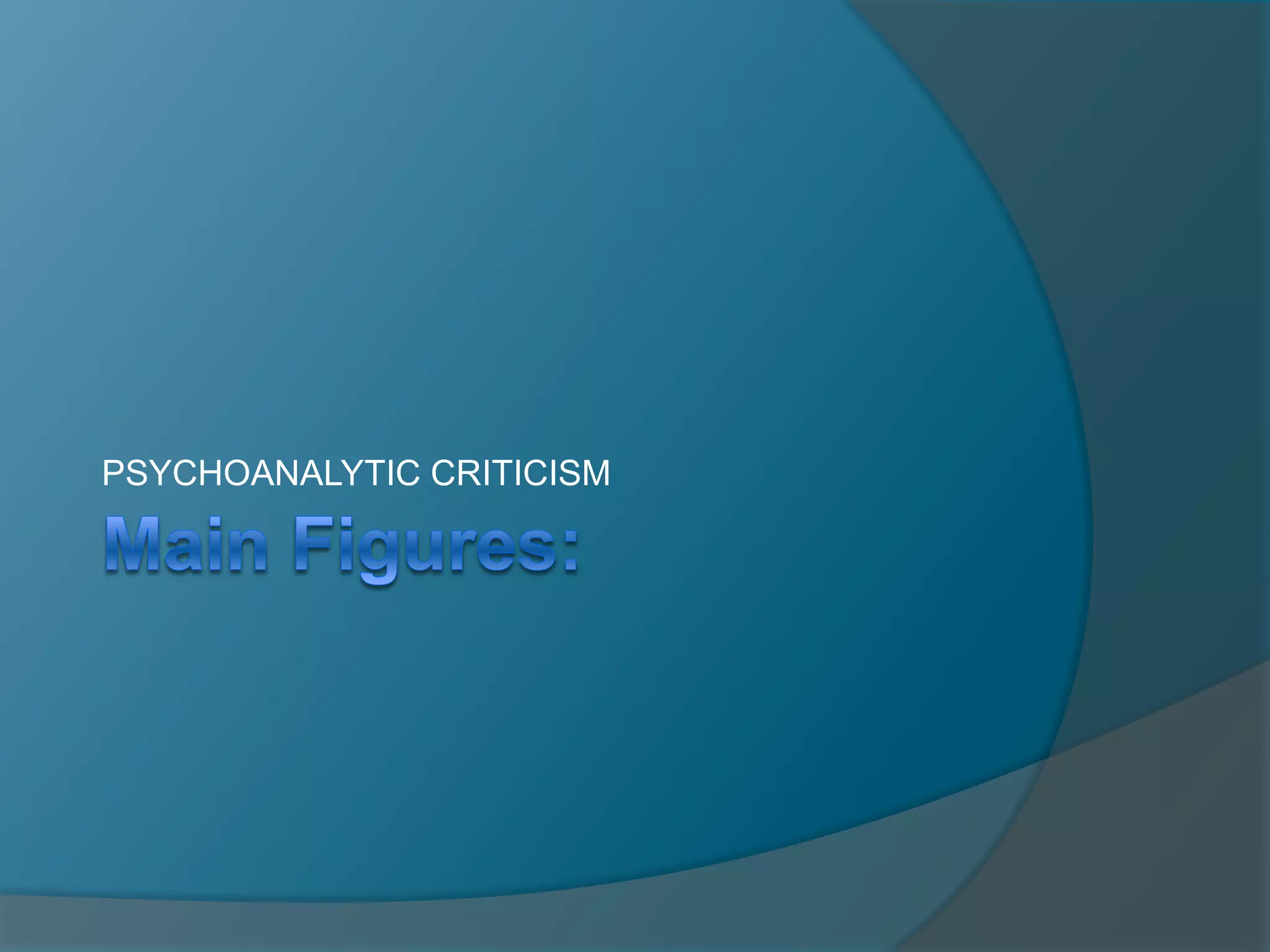 Psychoanalytic criticism | PPTX