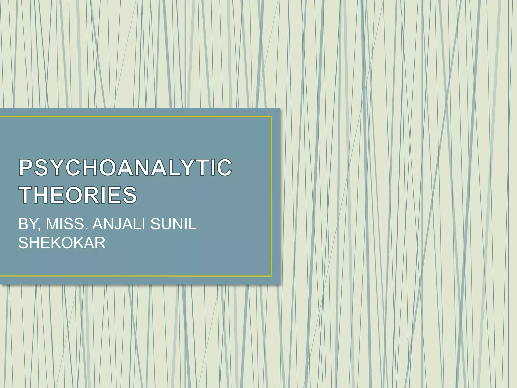 Psychoanalytic theories | PPT