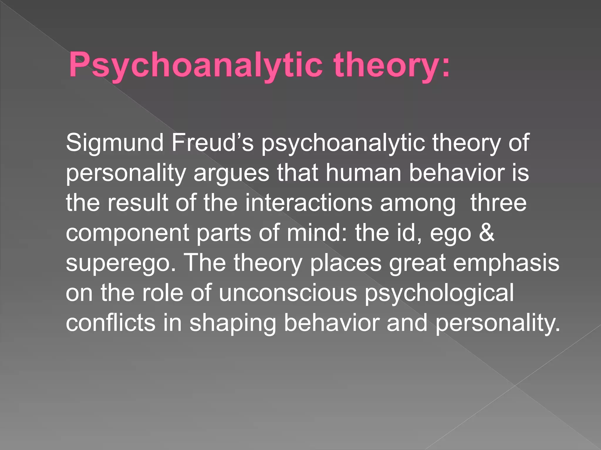 Psychoanalytic theory by Sigmund Freud. | PPTX