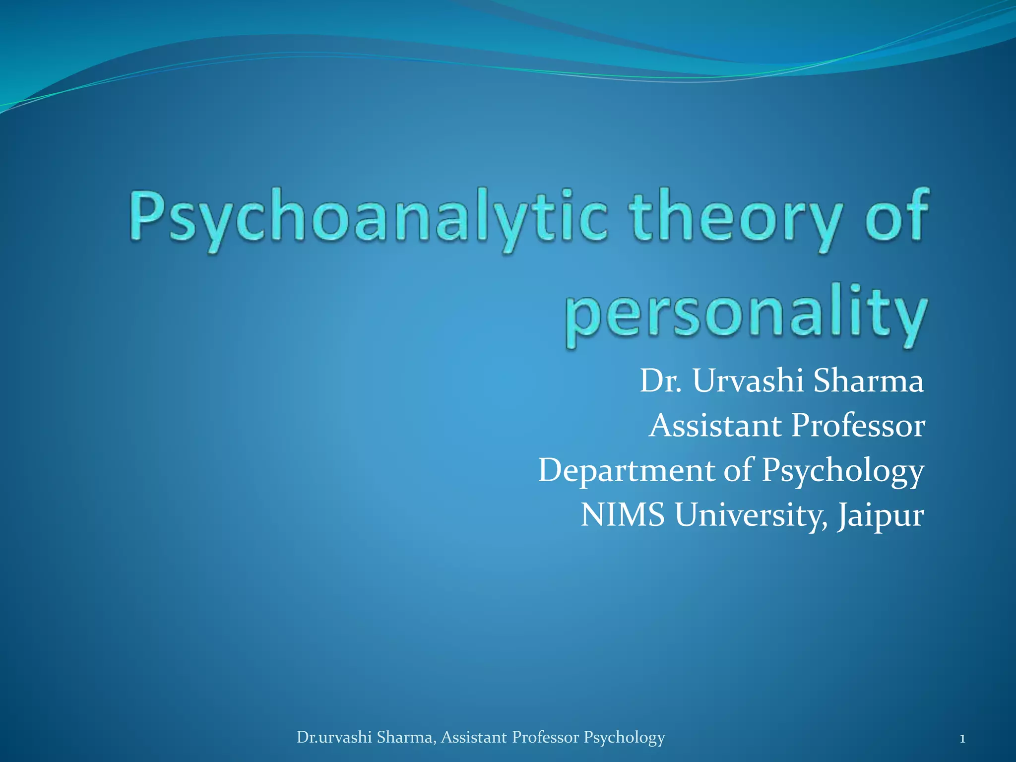 Psychoanalytic theory of personality | PPTX