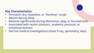 Psychogenic Cough/ Somatic Cough Syndrome..pptx