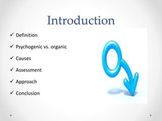 Psychogenic impotence assessment and approach | PPTX