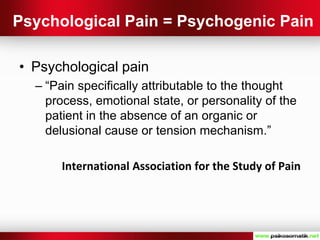 Psychogenic Pain : Psychosomatic Point of View | PDF
