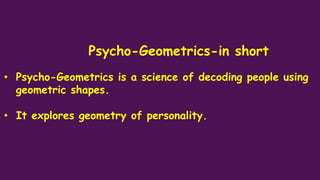 Psycho geometrics | PPTX