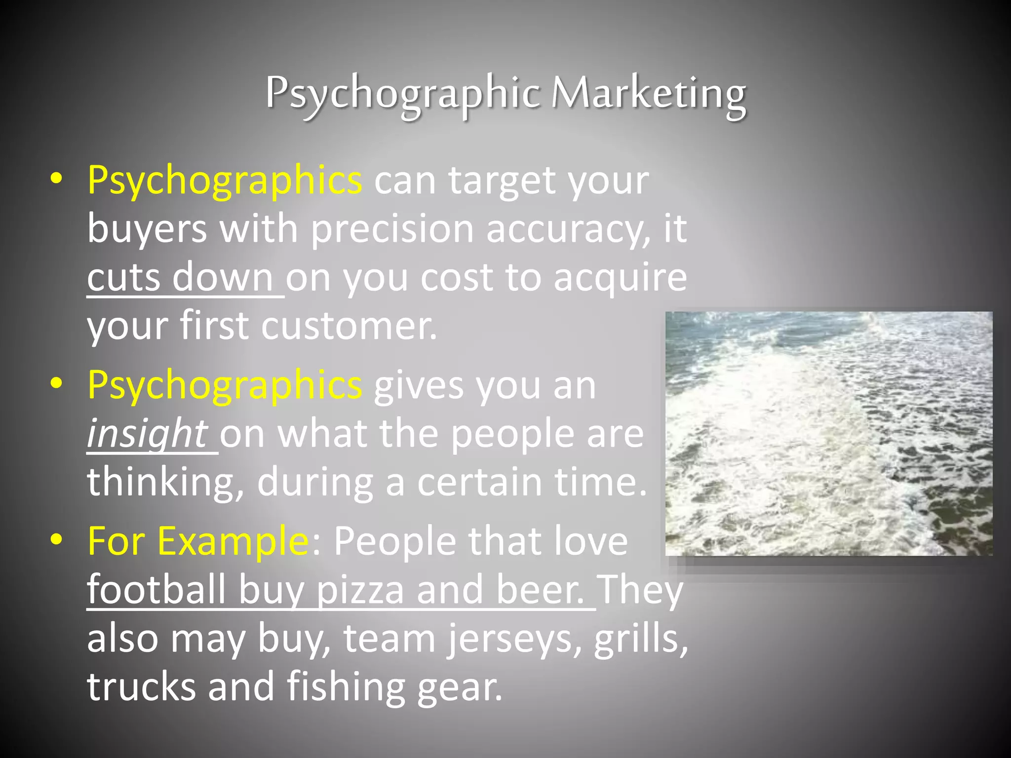 Psychographic Marketing | What You Show Know | PPTX