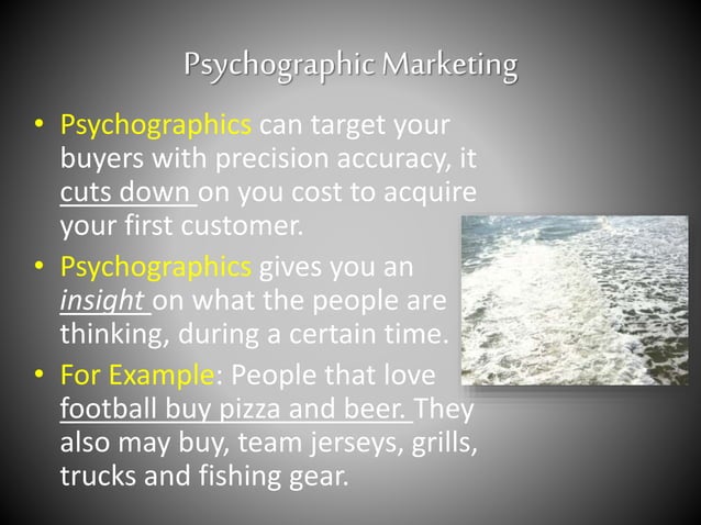 Psychographic Marketing | What You Show Know | PPT
