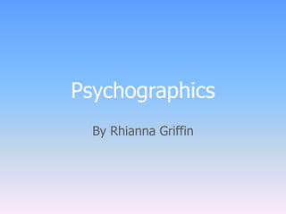 Psychographics | PPT