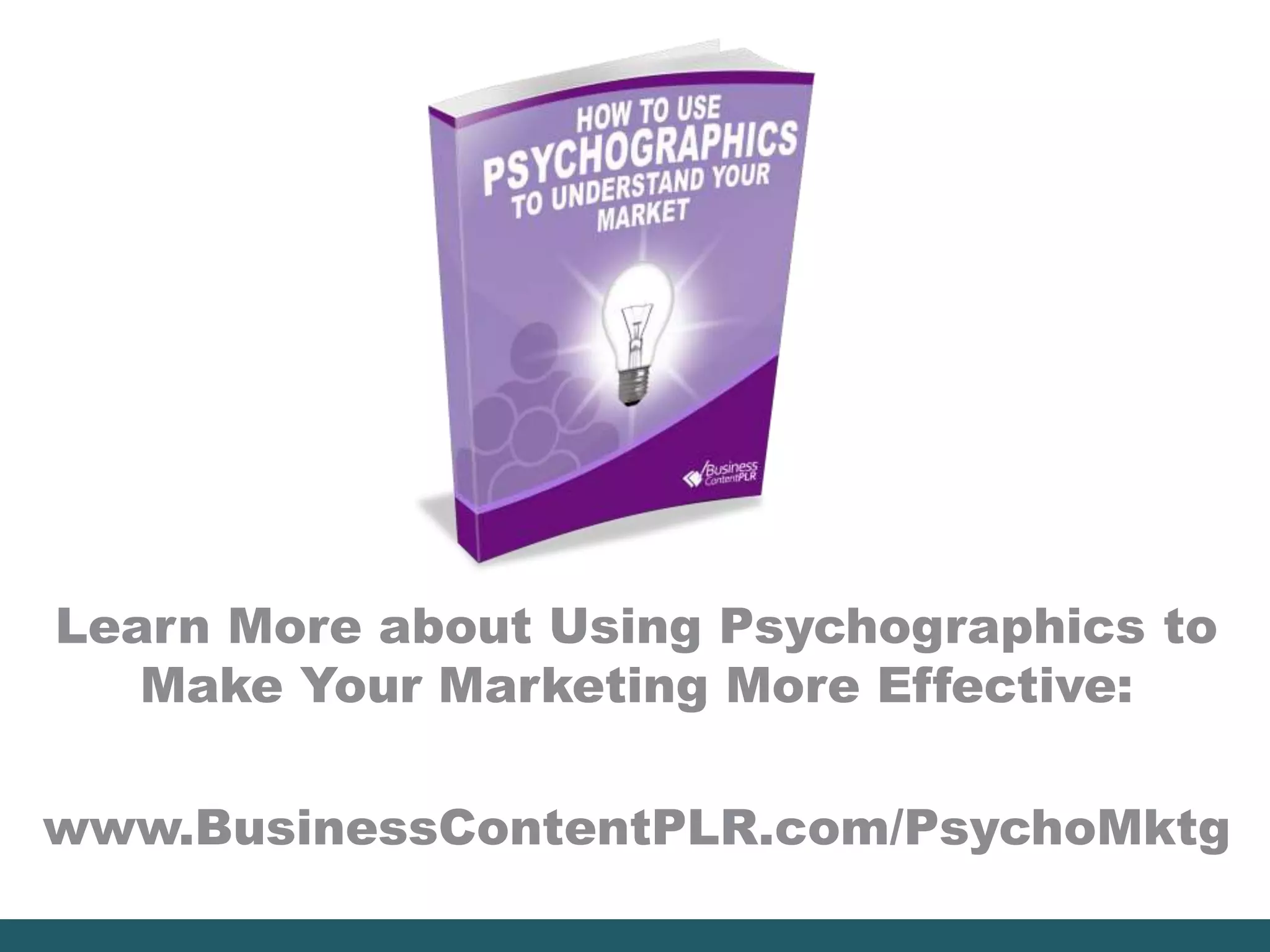 The 10 Components of Psychographics | PPTX