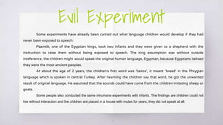 Wild and Isolated Children and The Critical Age Issue for Language ...