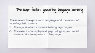 Wild and Isolated Children and The Critical Age Issue for Language ...