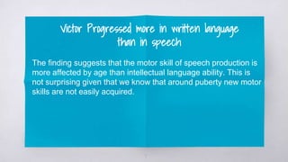 Wild and Isolated Children and The Critical Age Issue for Language ...