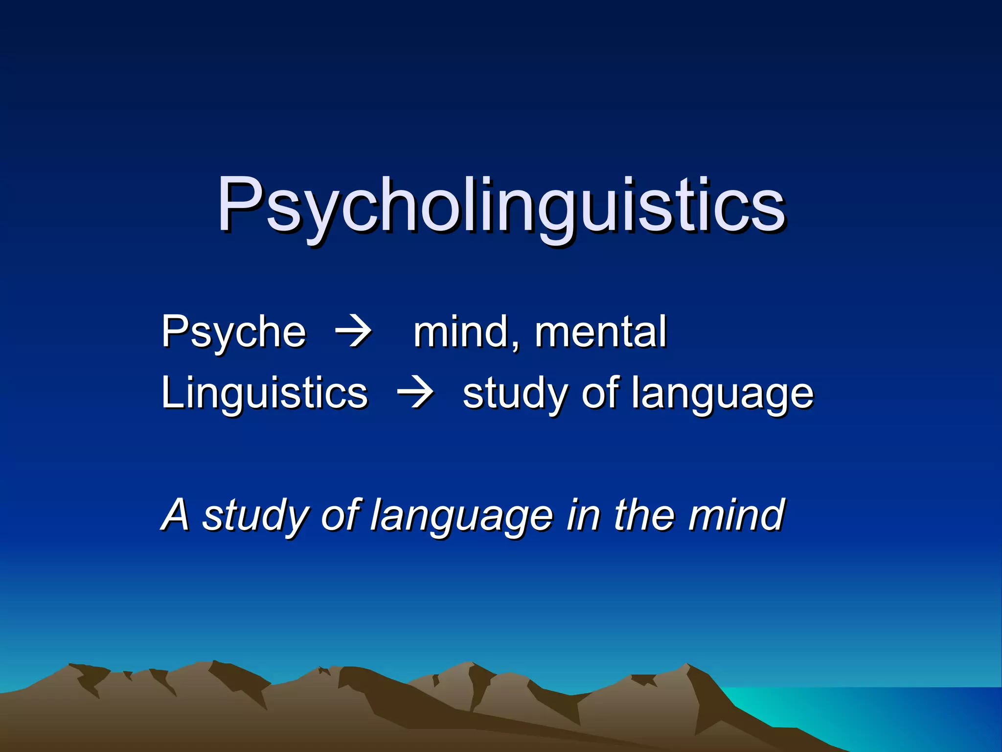 Psycholinguistics | PPT