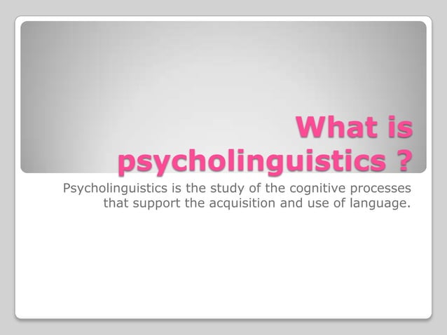 Psycholinguistics | PPTX