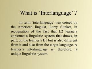 psycholinguistics Interlanguage for Bs .pptx