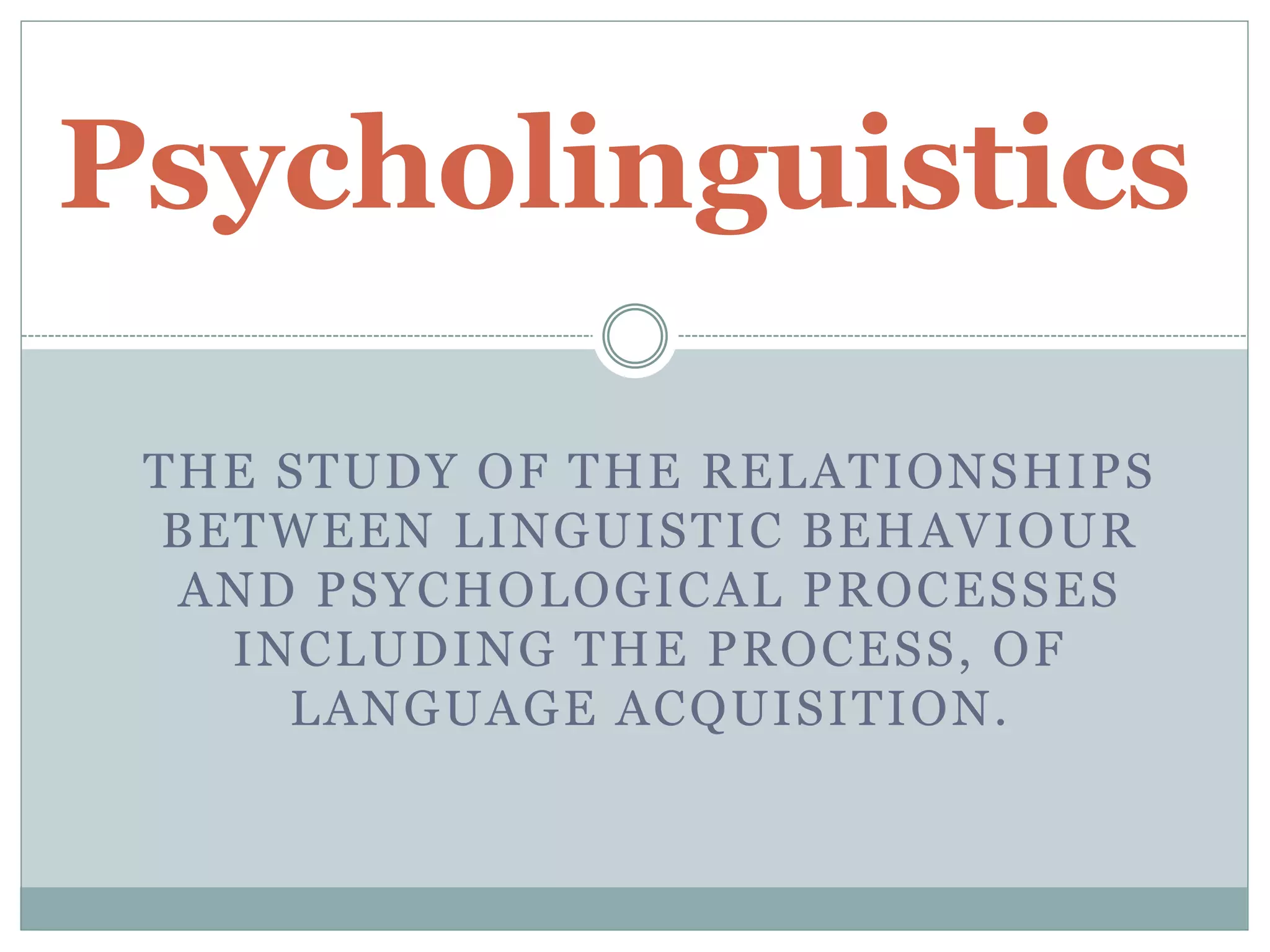 Psycholinguistics | PPTX