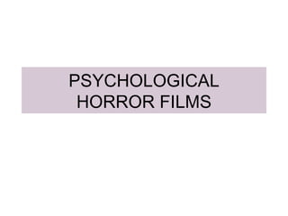 How is our film a Psychological horror | PPT