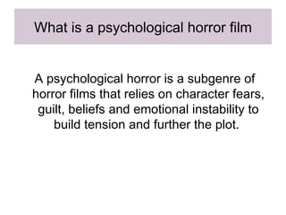How is our film a Psychological horror | PPT