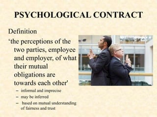 PSYCHOLOGICAL CONTRACT AND EFFECT ON MOTIVATION | PPT