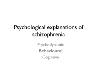 Psychological explanations of schizophrenia | PDF