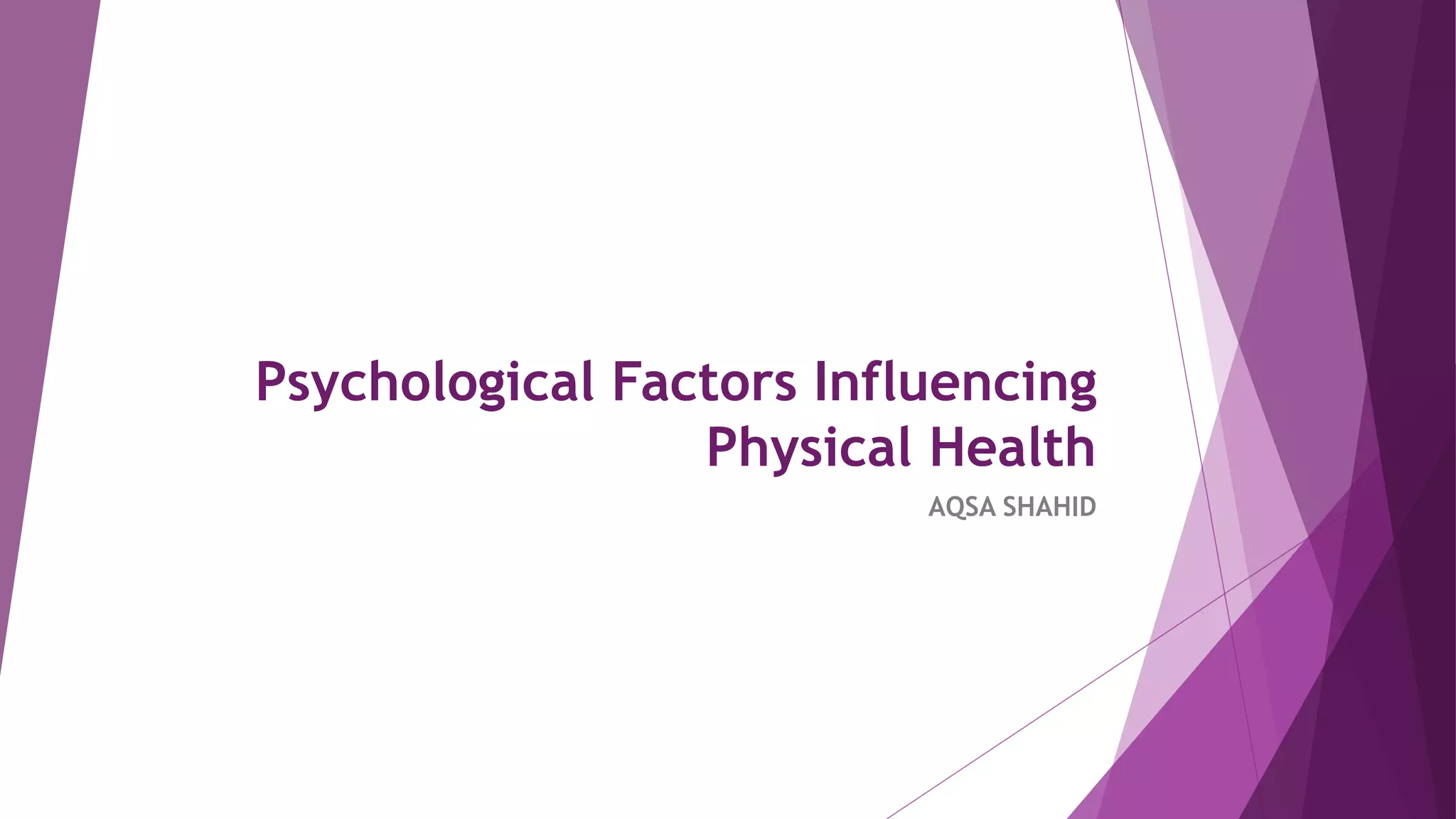 Psychological Factors influence on health | PPTX