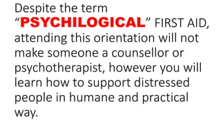 PSYCHOLOGICAL FIRST AID_1.pptx