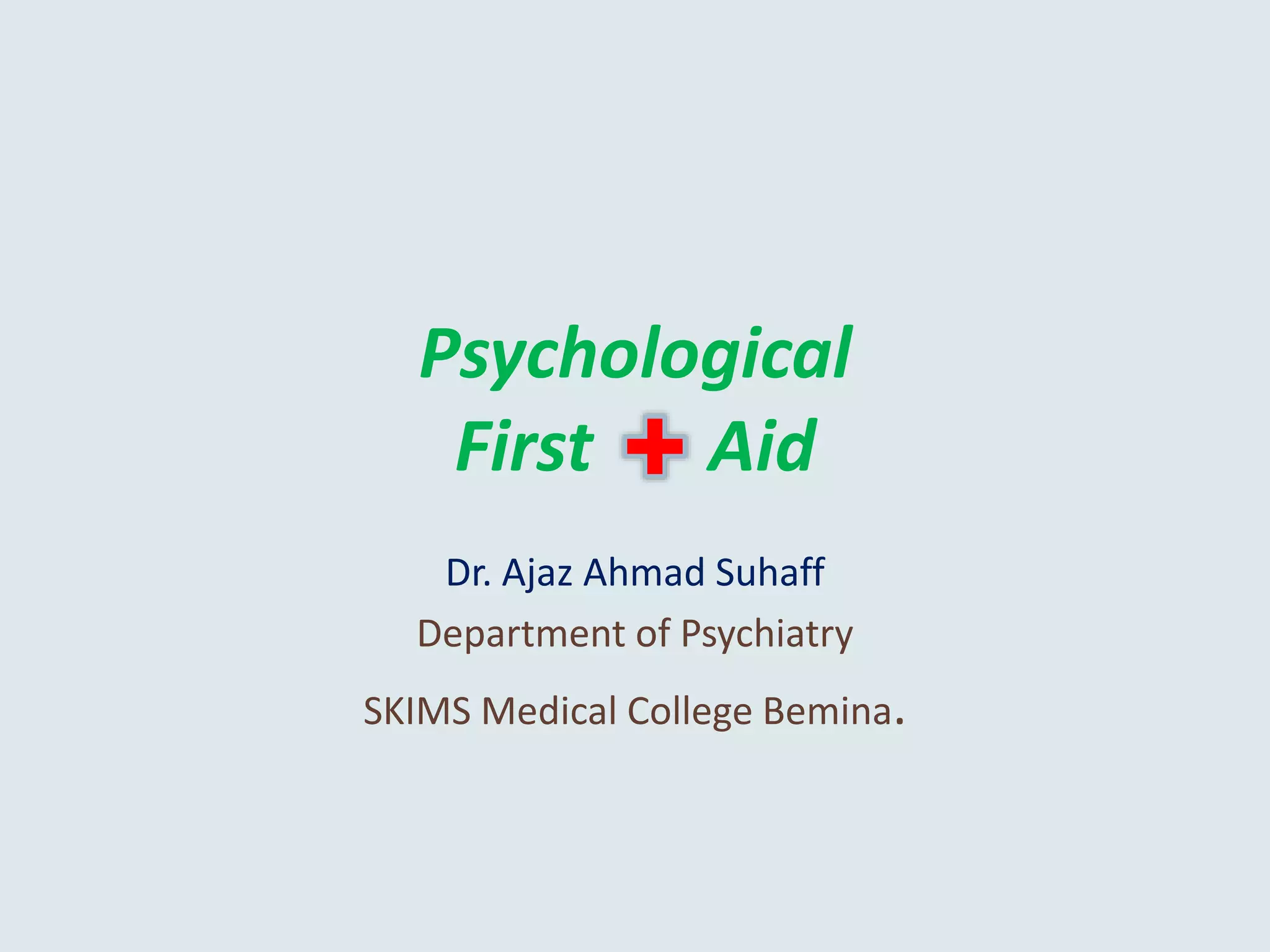 Psychological first aid_ final | PPTX