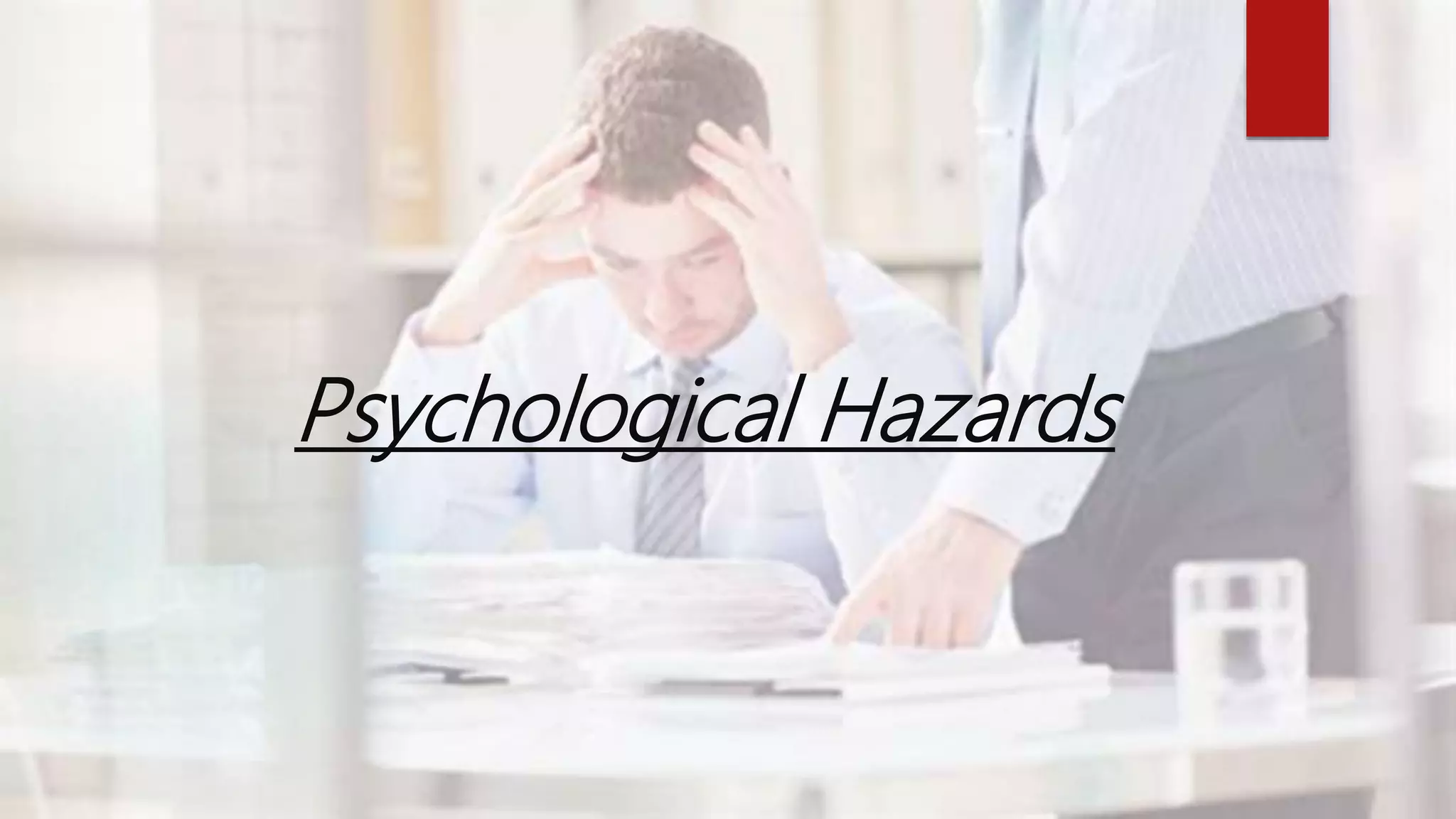 Psychological Hazards.pptx