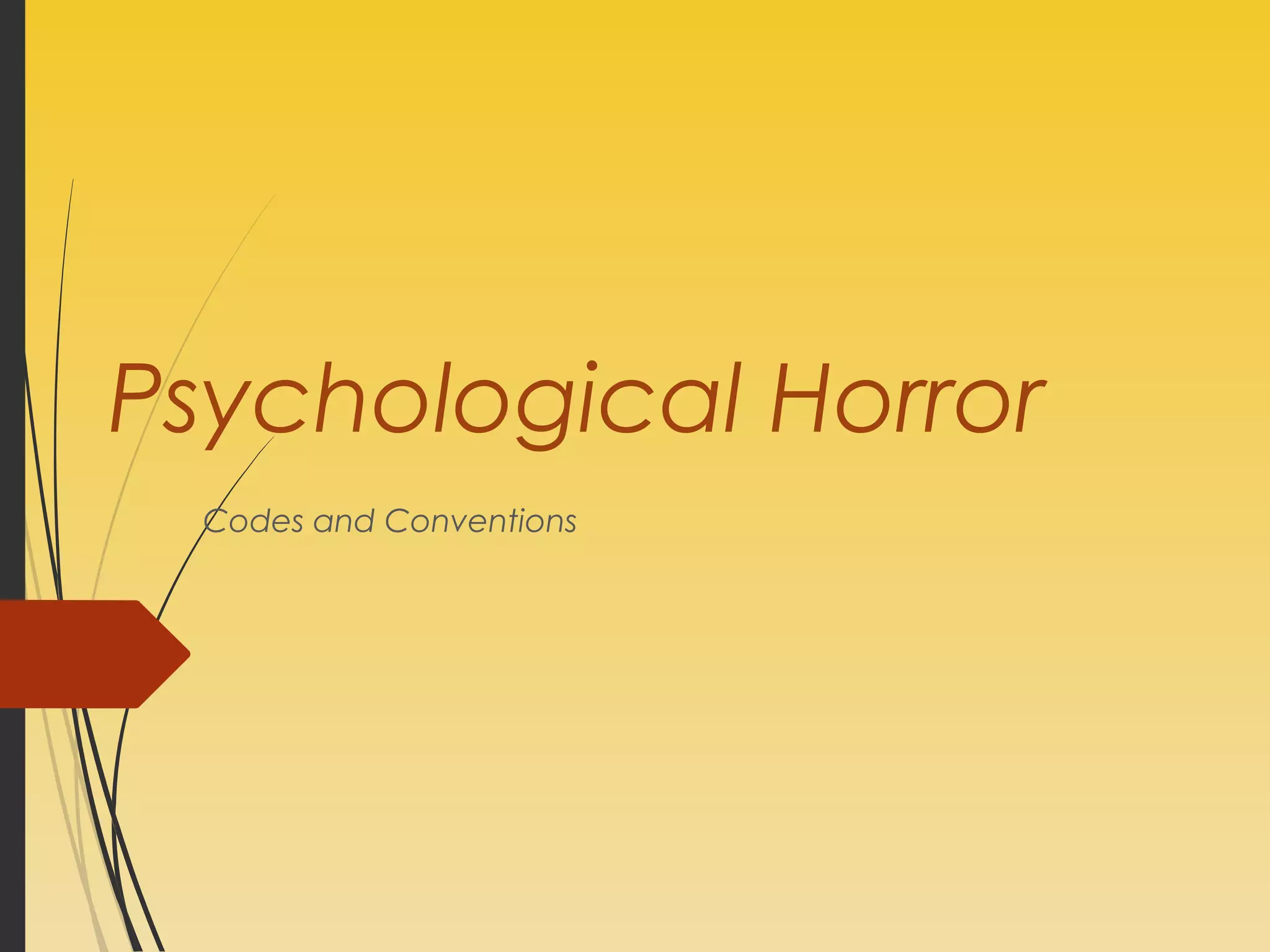 AS MEDIA STUDIES - Psychological Horror Codes and Conventions | PPT