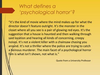 AS MEDIA STUDIES - Psychological Horror Codes and Conventions | PPT
