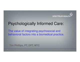 Psychologically Informed Care: The value of integrating psychosocial ...