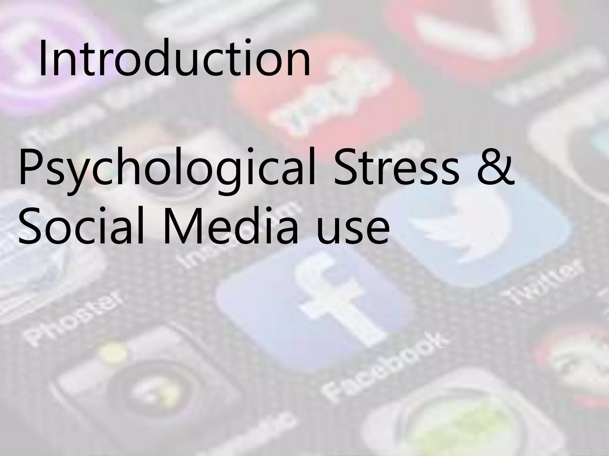 Psychological Stress & Social Media use.pptx