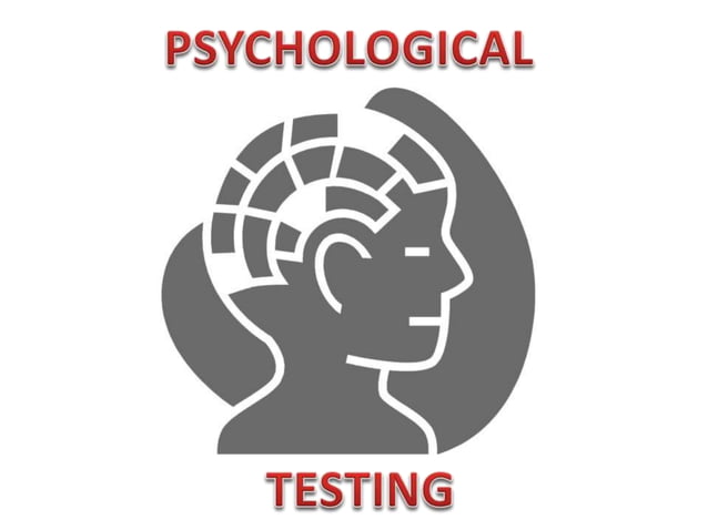 Psychological testing, meaning, advantages and limitations | PPTX