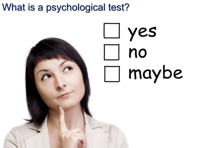 Psychological testing, meaning, advantages and limitations | PPTX