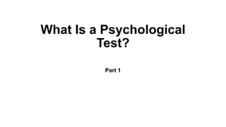 psychological test part1.pptx