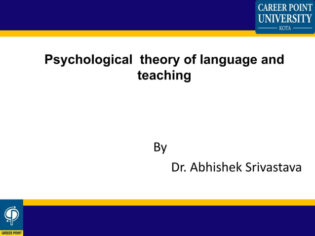 Psychological theory of language and teaching | PPT