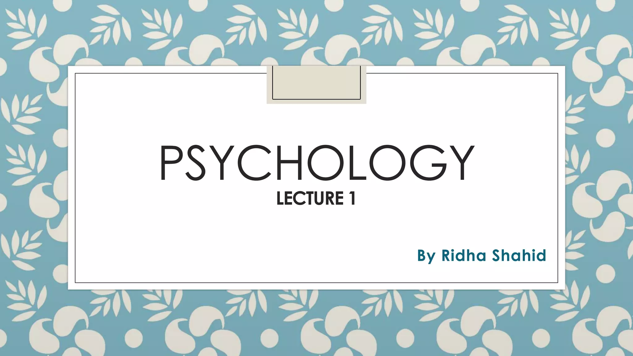 Psychology Lecture 1 | PPTX