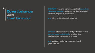 Covert Behaviour vs Overt Behaviour | PPTX