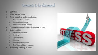 Stress Psychology a perfect presentation based on the three models | PPT