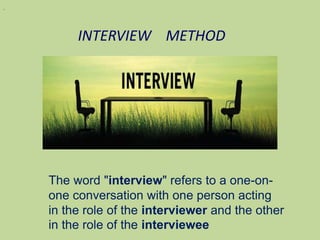 Interview Method of Psychology | PPT